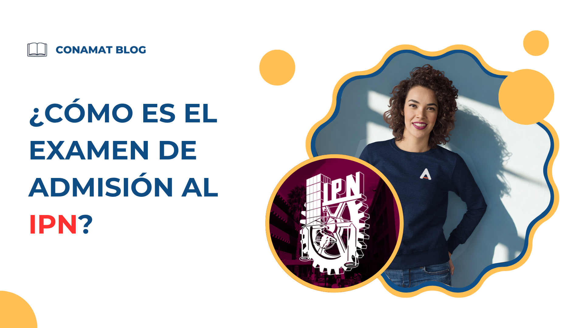 ¿Cómo es el examen de admisión al IPN?